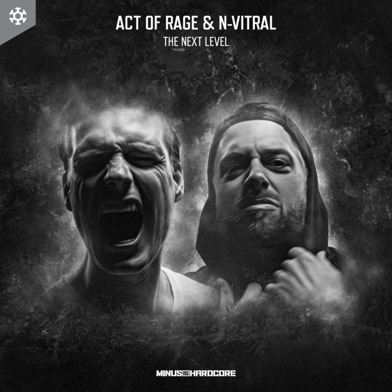 Act of Rage & N-Vitral - The Next Level | Minus Is More | Official website
